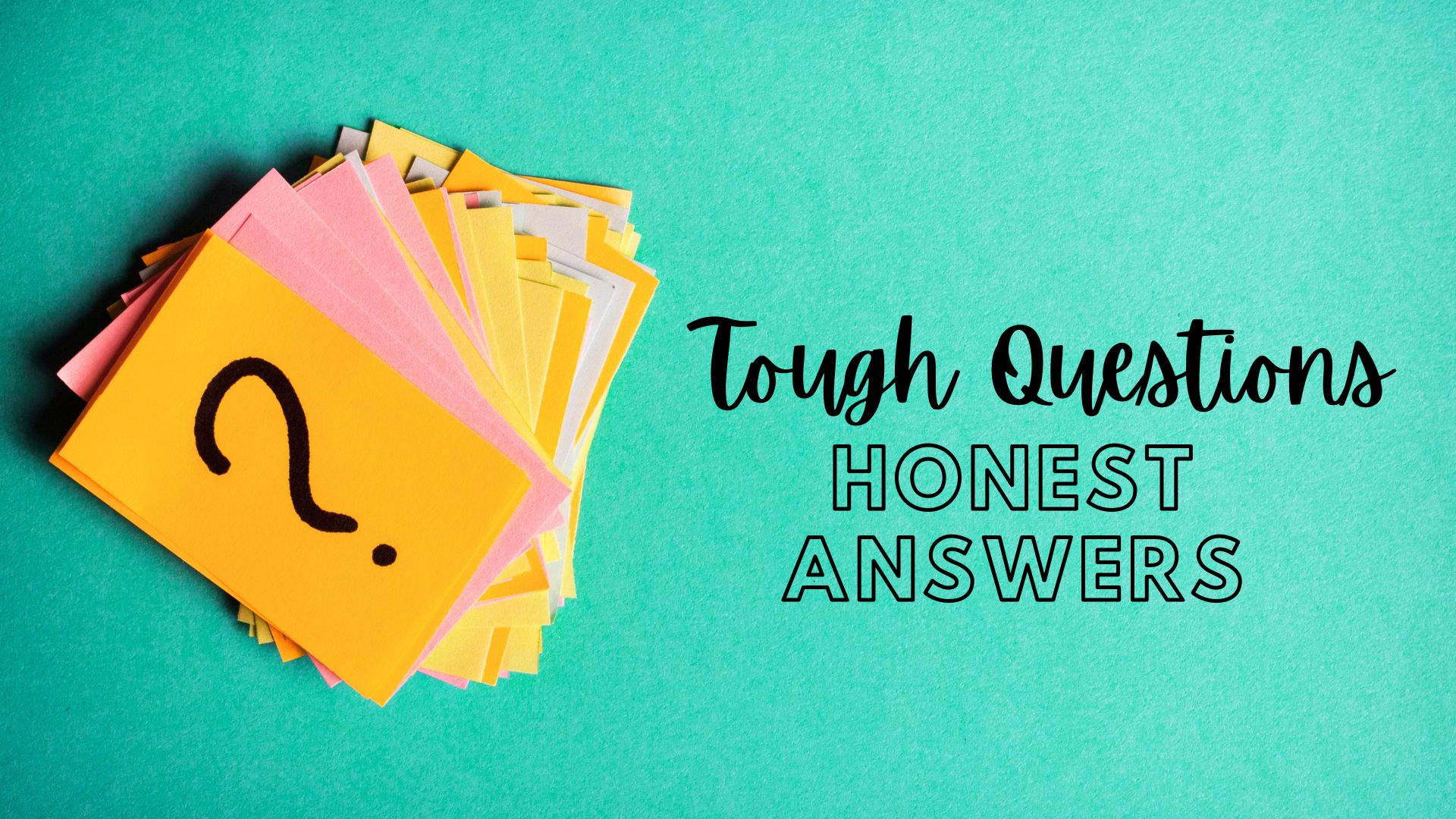Tough Questions, Honest Answers (Edition #1) - Hope Redefined