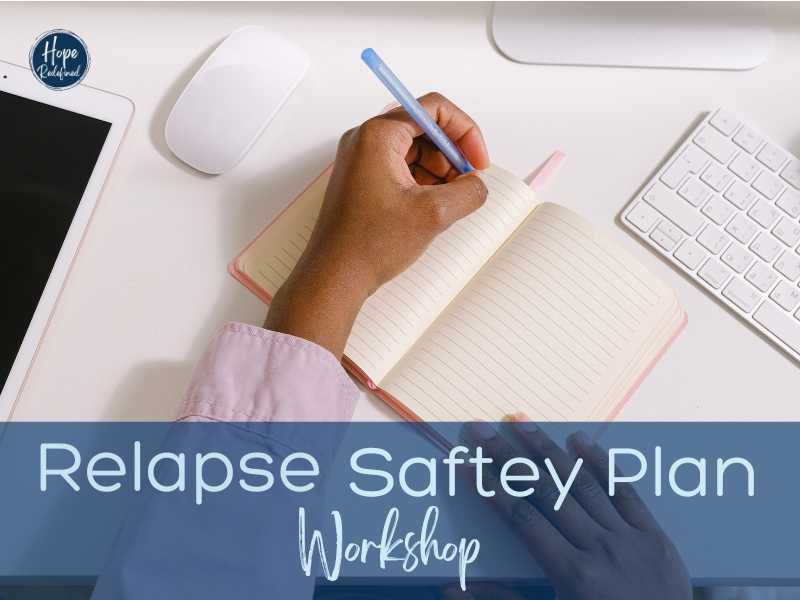 Relapse Safety Plan Workshop - Hope Redefined